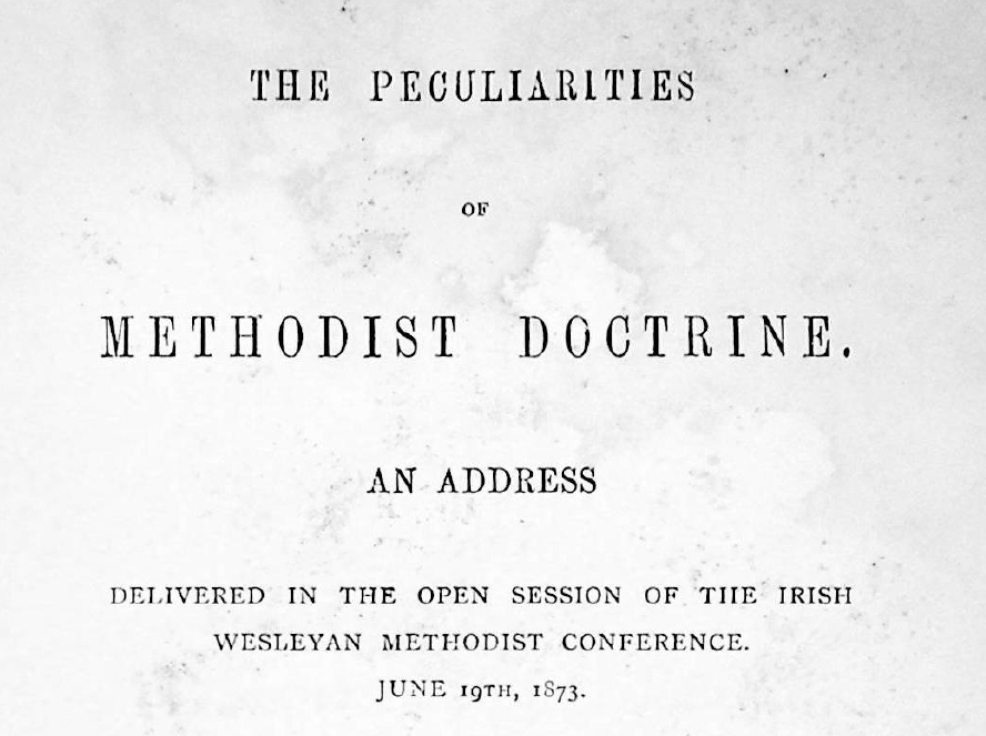 The Peculiarities of Methodist Doctrine · Fred Sanders