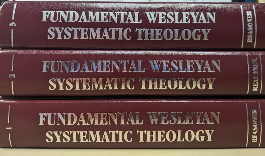 Foreword to Reasoner's Fundamental Wesleyan Systematic Theology, Volume ...