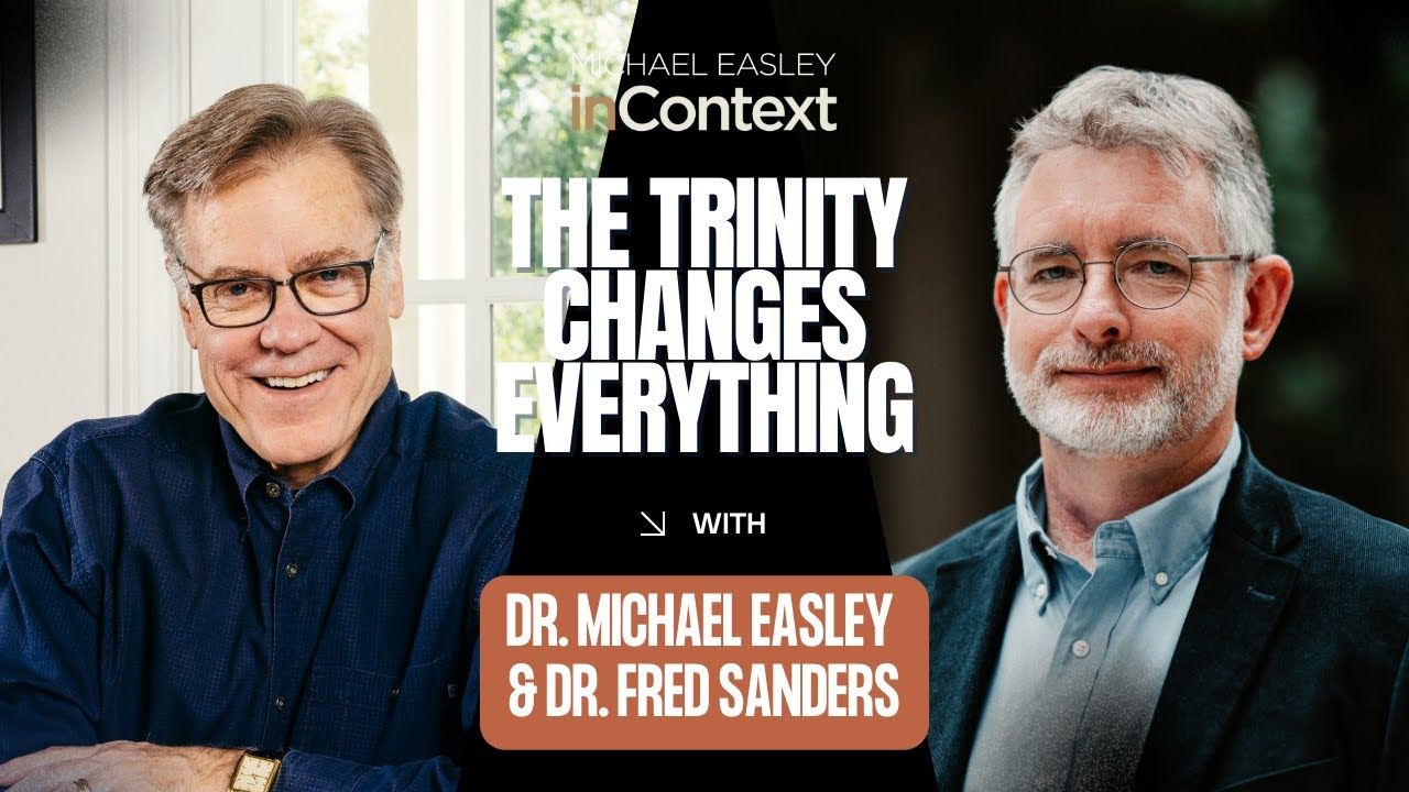 The Trinity Changes Everything · Fred Sanders